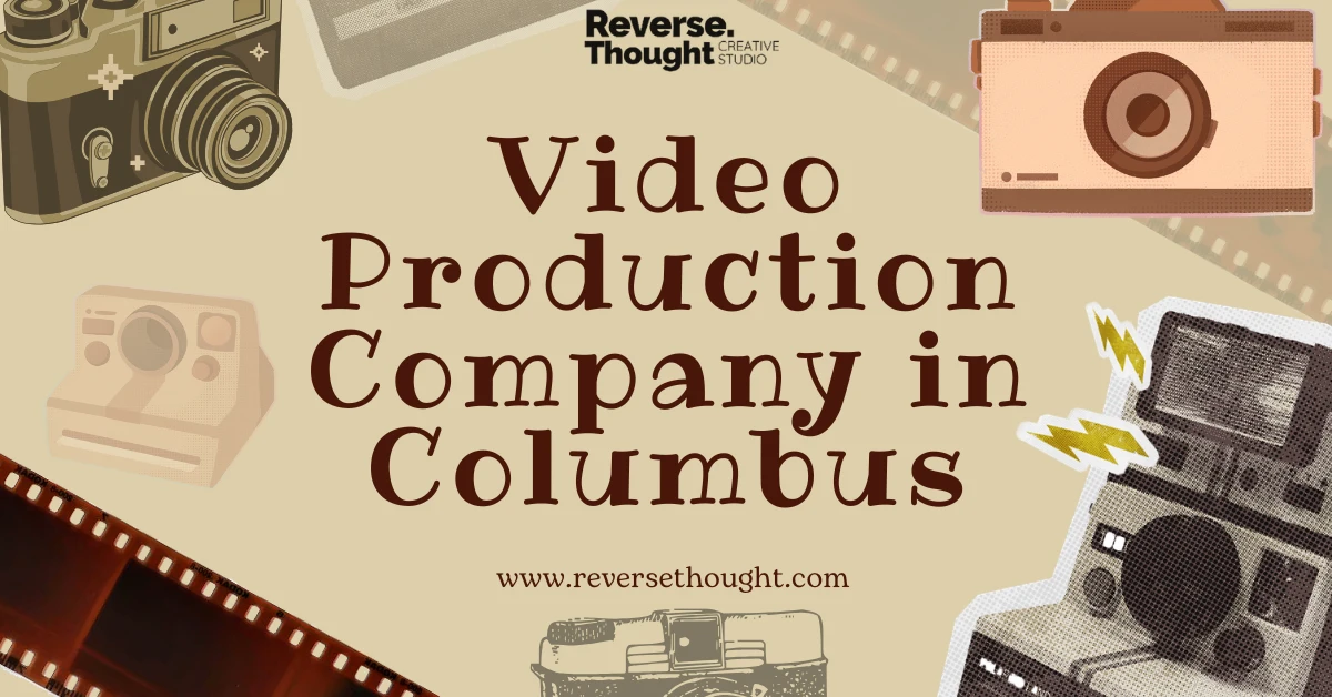 Video Production Company in Columbus | Film Production Agency